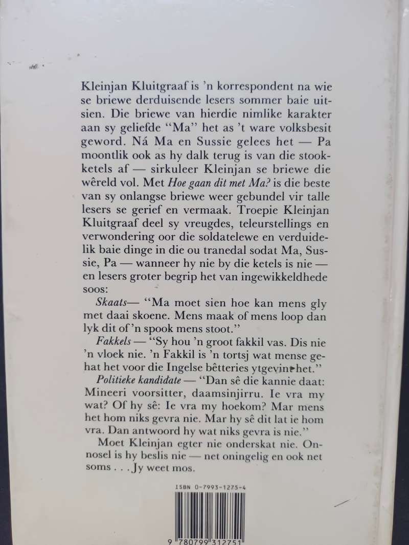 Afrikaans Fiction - Hoe gaan dit met Ma? Briewe van Kleinjan / Johan ...