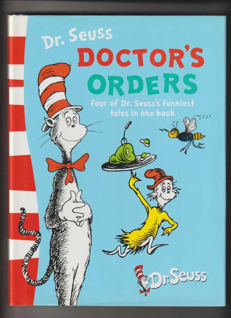 Children's Classics - Dr Seuss Doctors Orders 4 of Dr Seuss`s funniest ...