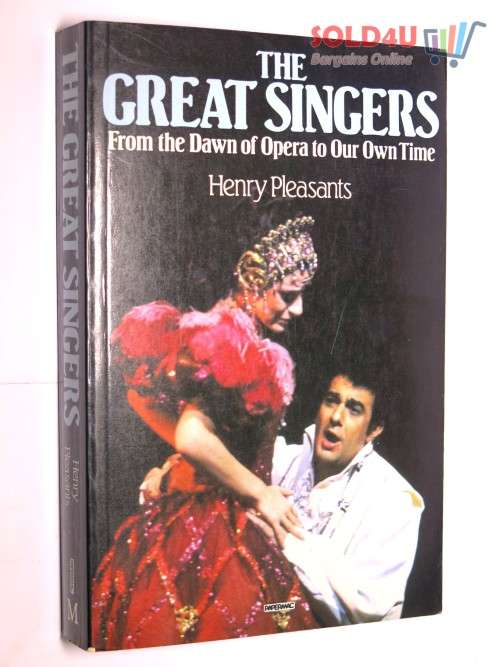 Music - The great singers : From the dawn of opera to our own time by ...
