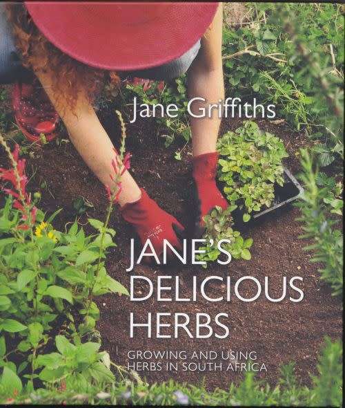 Home & Garden - JANE`S DELICIOUS HERBS: GROWING and USING HERBS IN ...
