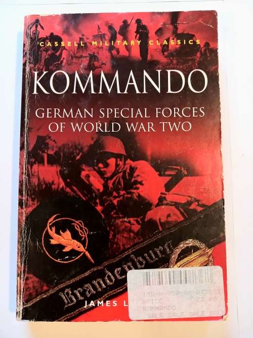 Books - Kommando, German Special Forces of World War Two by James Lucas ...