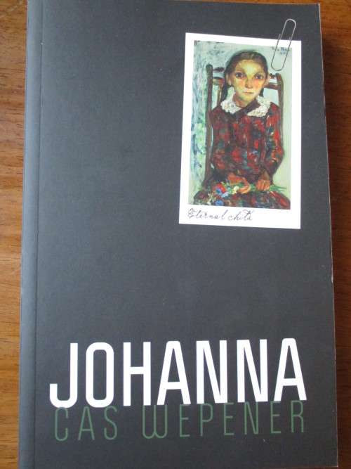 Afrikaans Fiction - JOHANNA Cas Wepener was listed for R70.00 on 11 Apr ...