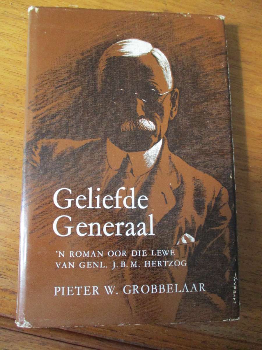 Afrikaans Fiction - Geliefde Generaal `N ROMAN OOR DIE LEWE VAN GENL. J ...