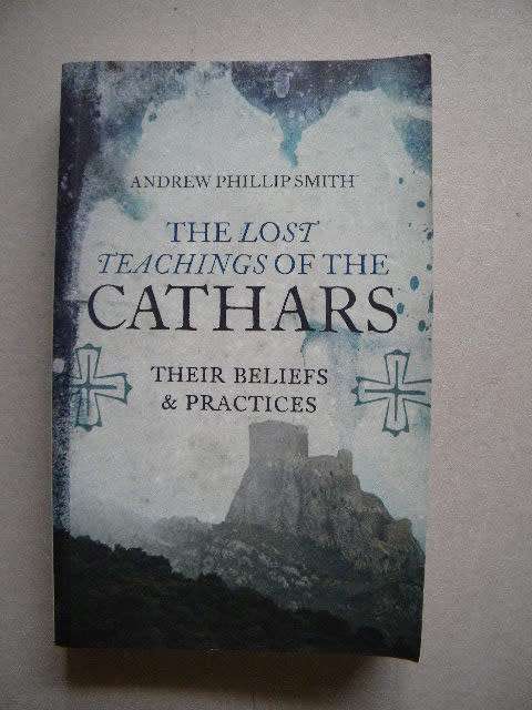 Philosophy, Religion & Spirituality - THE LOST TEACHINGS OF THE CATHARS ...