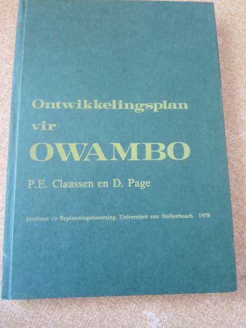 History & Politics - ONTWIKKELINGSPLAN VIR OWAMBO deur P. E. Claassen ...