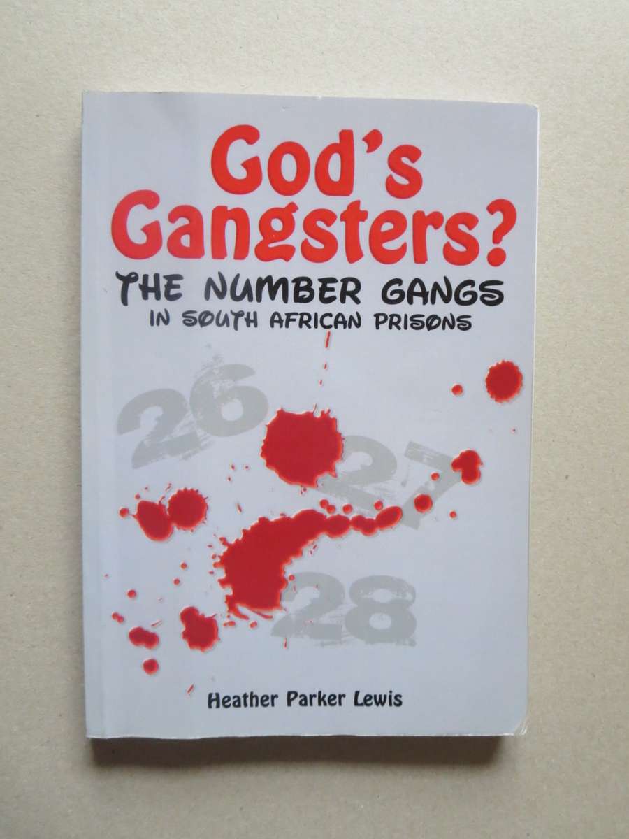 History & Politics - GOD`S GANGSTERS? The Number Gangs in South African ...