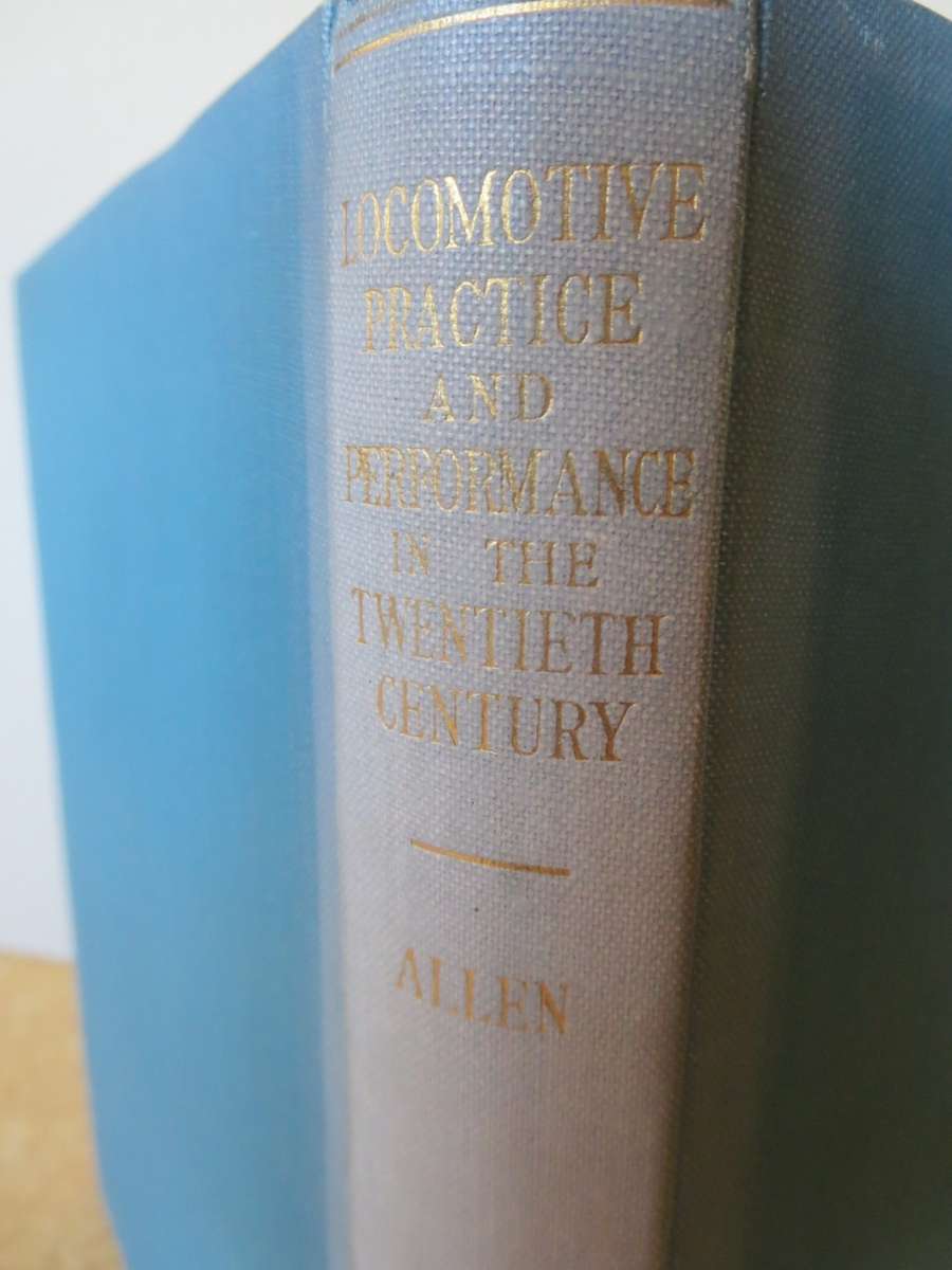 Trains - LOCOMOTIVE PRACTICE AND PERFORMANCE IN THE TWENTIETH CENTURY ...