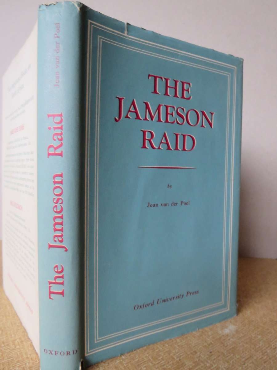 History & Politics - THE JAMESON RAID by Jean van der Poel. (Transvaal ...
