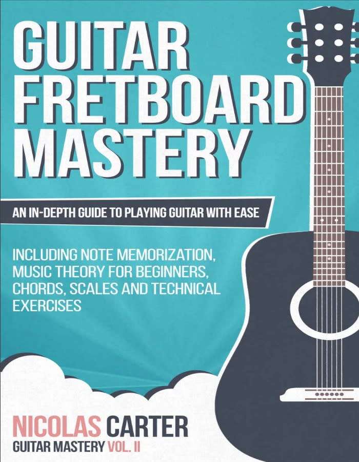 Crafts & Hobbies - Guitar Fretboard Mastery An In Depth Guide To ...