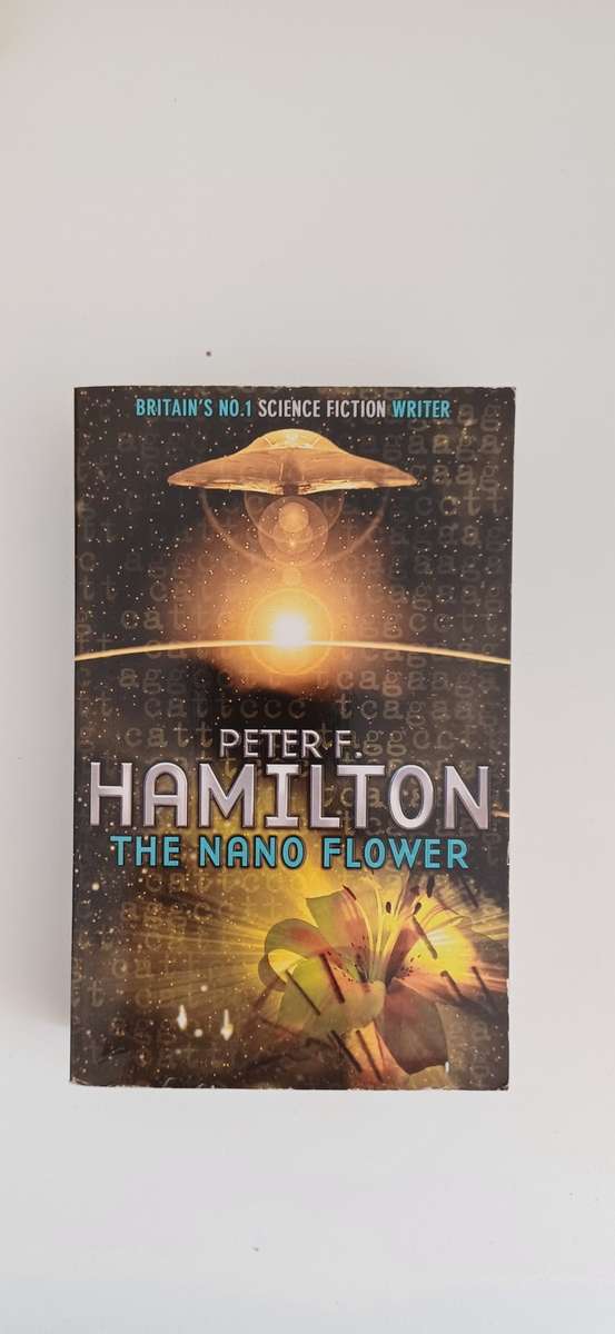 Science Fiction & Fantasy - The Nano Flower by Peter F. Hamilton for ...