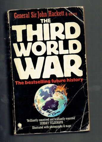 History & Politics - The third world war - Gen Sir John Hackett - 1979 ...