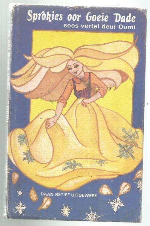 Afrikaans - Sprokies oor die goeie dae - Oumi - 1979 - Kinder sprokies ...
