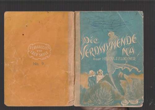 Afrikaans - Die verdwynende ma - Helena JF Lochner - 1938 - n Sprokie ...