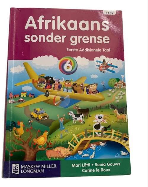 Other Textbooks & Educational - AFRIKAANS SONDER GRENSE - GRADE 6 ...