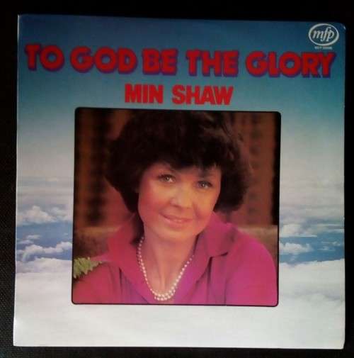 Christian & Gospel - Min Shaw - To God Be The Glory LP Vinyl Record was ...