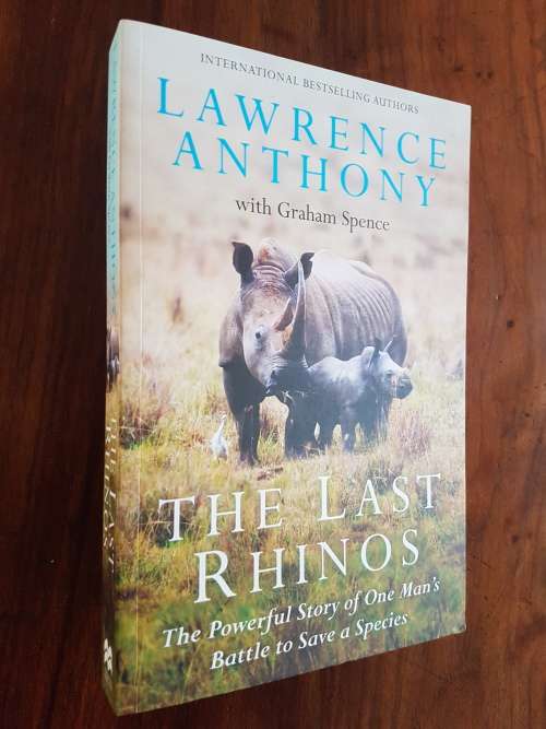 Other Non-Fiction - The Last Rhinos - By Lawrence Anthony With Graham ...