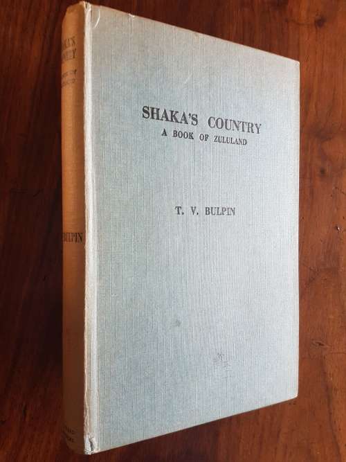 Other Antiquarian & Collectable - Shaka`s Country - A Book Of Zululand ...