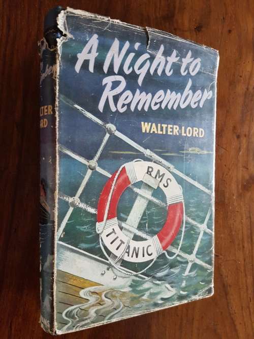 Ships - A Night To Remember - Titanic - By Walter Lord was sold for R60 ...