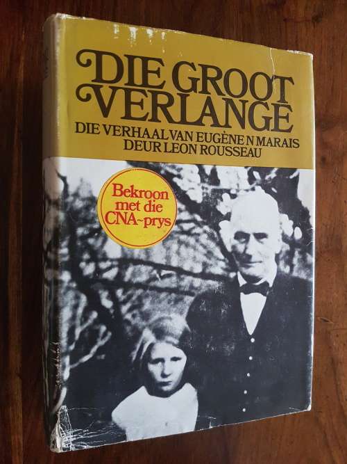 Afrikaans Non-Fiction - Die Groot Verlange Die Verhaal van Eugène ...