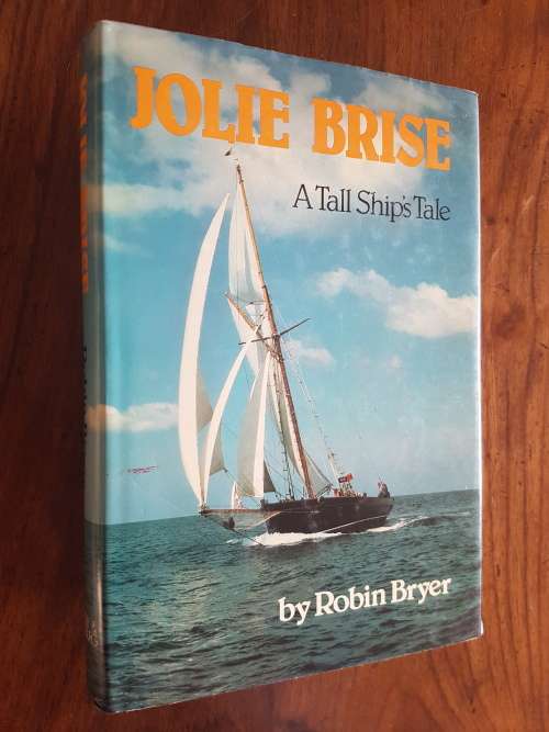 Ships - Jolie Brise - a Tall Ship`s Tale - By Robin Bryer was listed ...