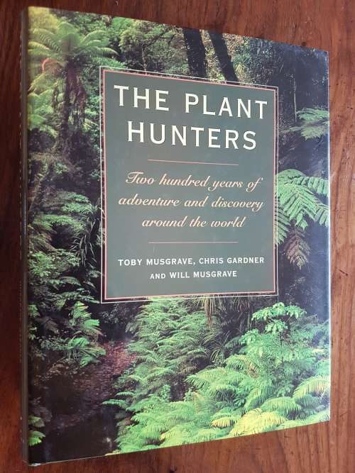 Other Travel & Geography - The Plant Hunters - Two Hundred Years of ...