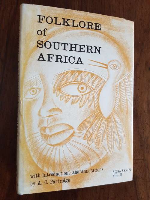 Africana - Folklore of Southern Africa with Introductions and ...