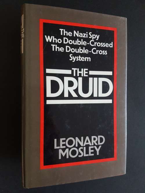 Books - The Druid - The Nazi Spy Who Double-Crossed the Double-Cross ...
