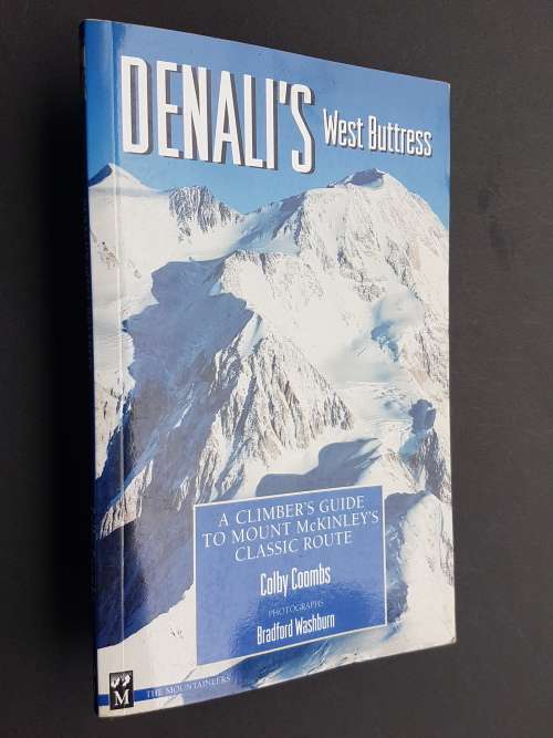 Other Travel & Geography - Denali`s West Buttress - A Climber`s Guide ...