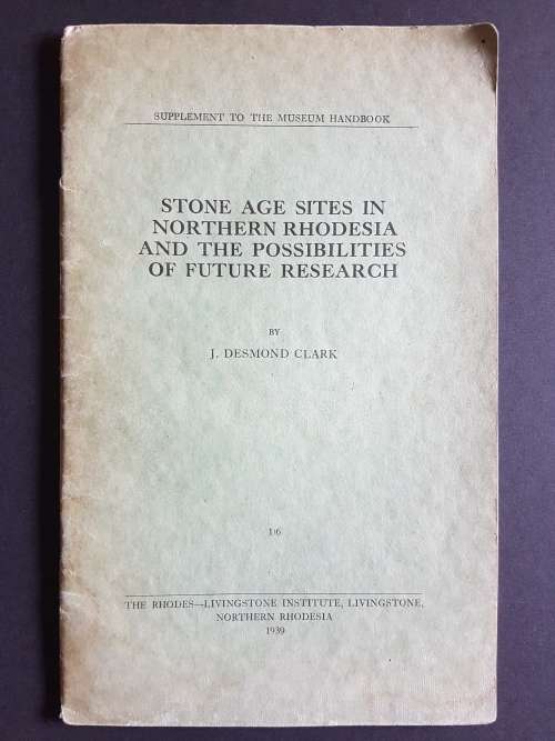 Africana - Stone Age Sites in Northern Rhodesia and the Possibilities ...