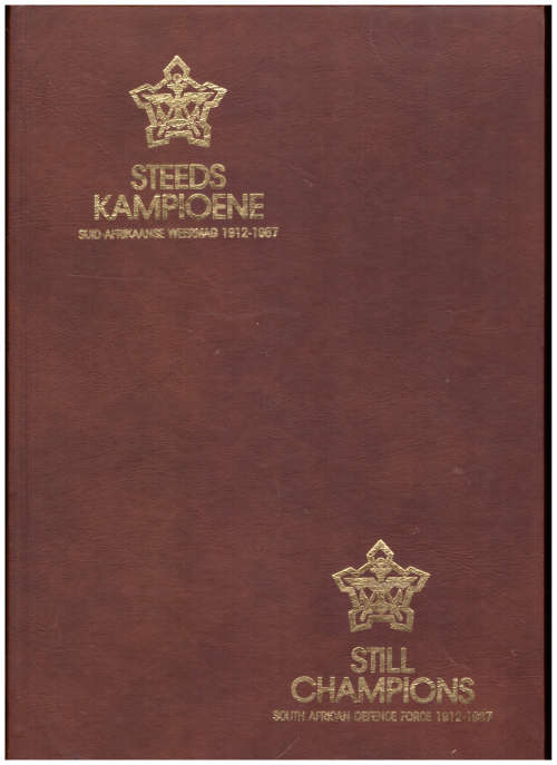 Books - STEEDS KAMPIOENE, SUID-AFRIKAANSE WEERMAG 1912-1987 for sale in ...