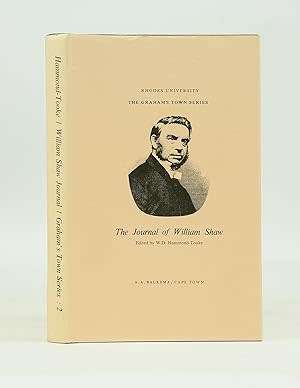 Africana - The Journal of William Shaw. The Graham`s Town Series 2. Ed ...