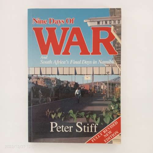 Books - Nine Days of War and South Africa`s Final Days in Namibia Peter ...