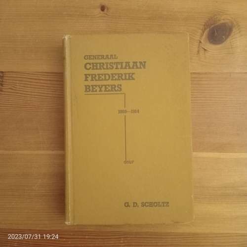 Africana - Generaal Christiaan Frederik Beyers, 1869 - 1914 - G D ...