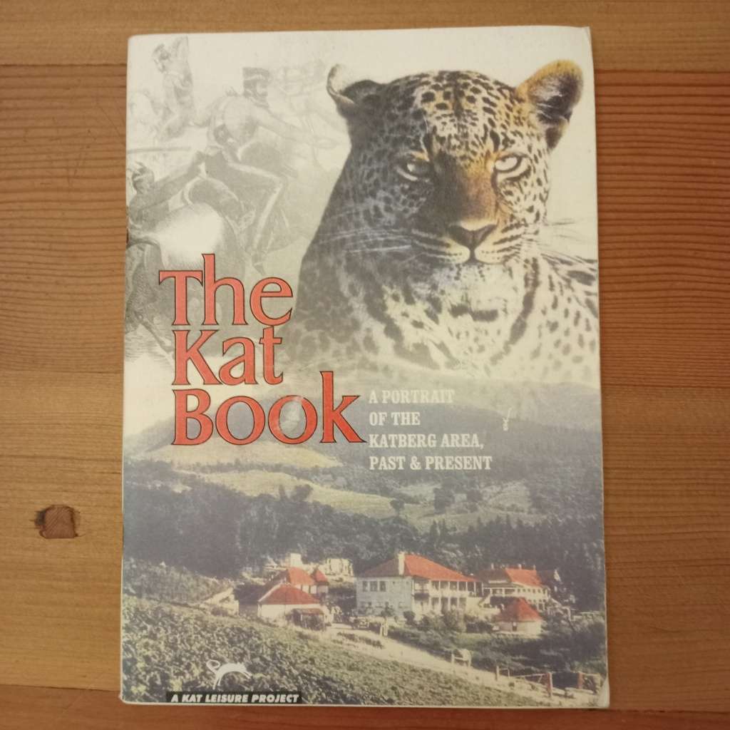 Africana Books - The Kat Book - A portrait of the Katberg area past and ...