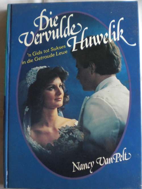 Self Help & Psychology - Die vervulde huwelik deur Nancy van Pelt for ...