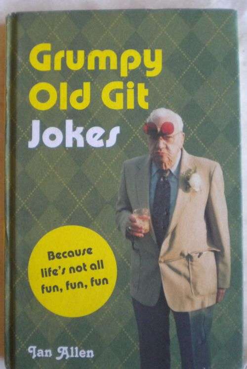 Other Fiction - Grumpy old git jokes by Ian Allen for sale in ...