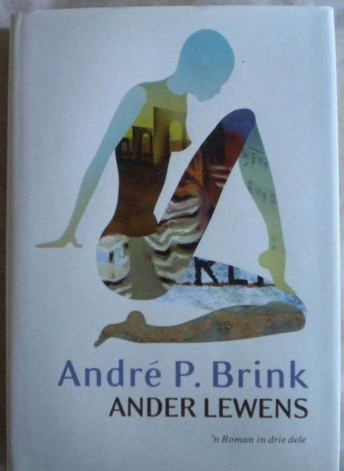 Afrikaans Fiction - Ander lewens deur Andre P Brink was listed for R120 ...
