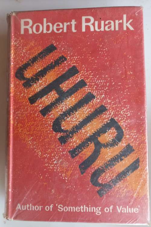 General Fiction - Uhuru by Robert Ruark was sold for R35.00 on 19 Dec ...