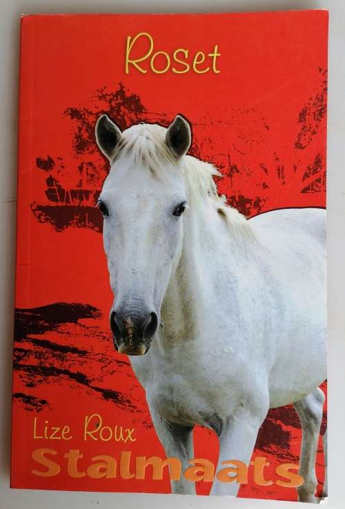 Afrikaans - Stalmaats: Roset deur Lize Roux was sold for R25.00 on 4 ...