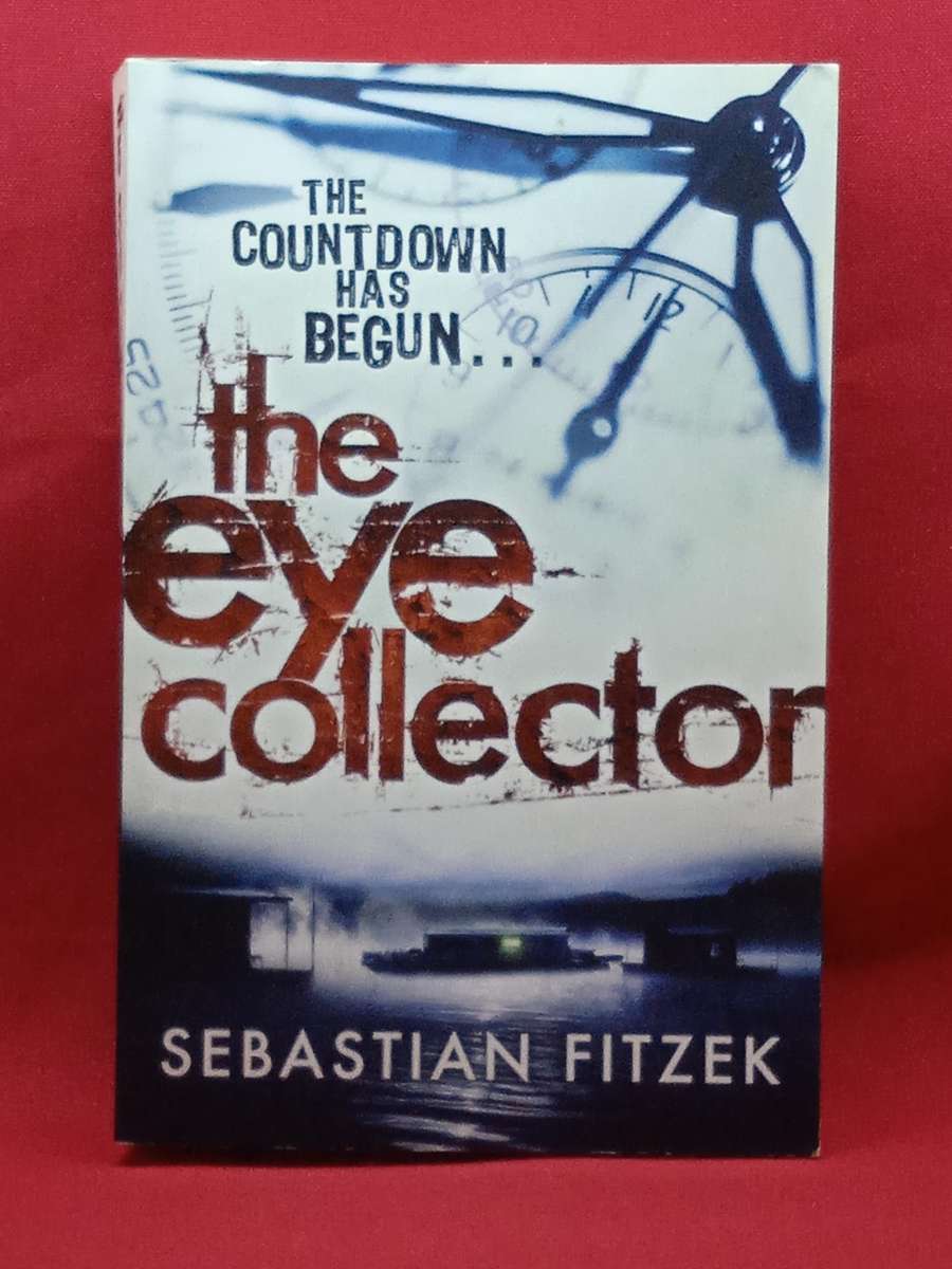 Crime Fiction - THE EYE COLLECTOR SEBASTIAN FITZEK for sale in Ellisras (ID:606499363)