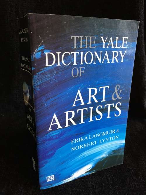 Art & Photography - The Yale Dictionary of Art and Artists by Erika ...