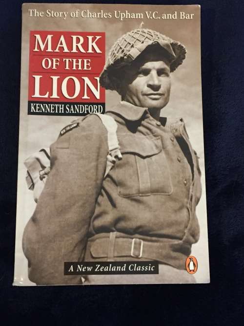 Books - Mark of the Lion: The Story of Capt. Charles Upham, V.C. and ...
