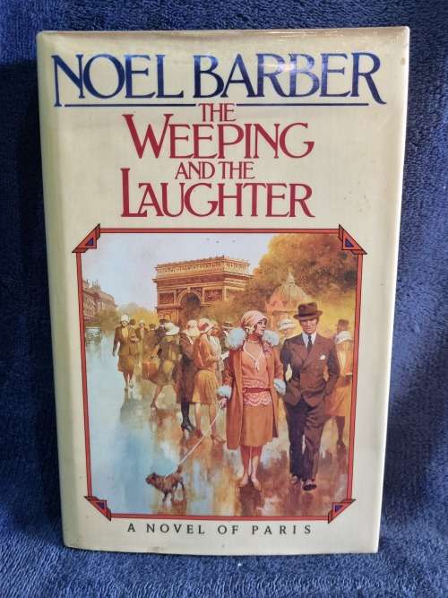 Thriller & Adventure - The Weeping and the Laughter by Noel Barber was ...