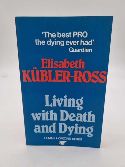 Philosophy, Religion & Spirituality - Living with Death and Dying by Elisabeth Kubler-Ross for ...