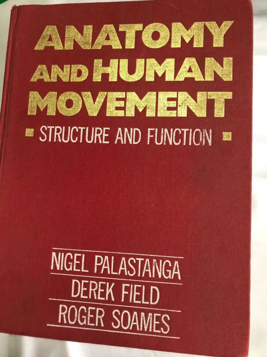 Medicine - Anatomy and Human Movement *Structure and Function * 891 ...