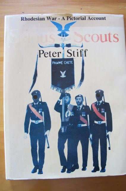 Books - RHODESIA - THE SELOUS SCOUTS PICTORIAL HARDBACK - SIGNED BY ...