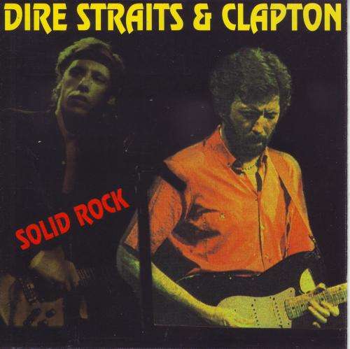 Rock - DIRE STRAITS & ERIC CLAPTON - Solid rock (CD, live, unofficial ...
