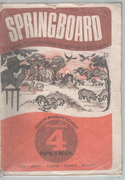 Educational - SPRINGBOARD, STD 4 PUPIL'S BOOK, ENGLISH FOR AFRIKAANS ...