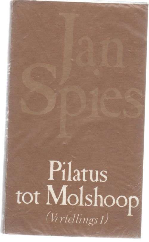 Afrikaans Fiction - PILATUS TOT MOLSHOOP , VERTELLING NOMMER 1 - JAN ...
