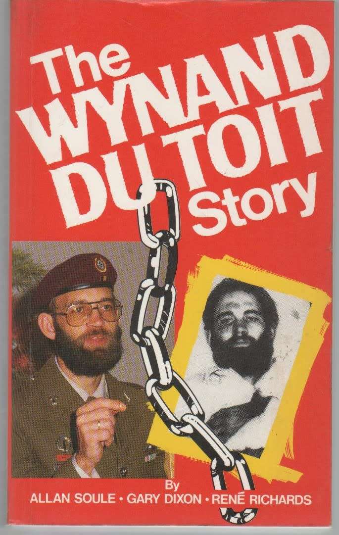 Military & War - THE WYNAND DU TOIT STORY - ALLAN SOULE, GARY DIXON ...